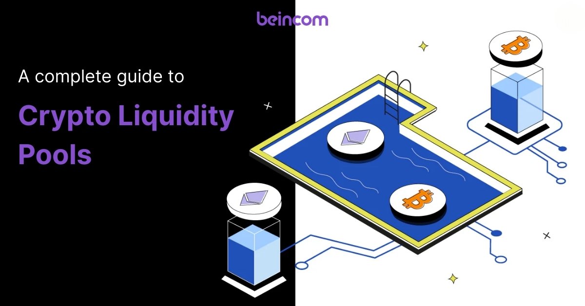 What Is a Liquidity Pool? A Complete Guide - BIC Token