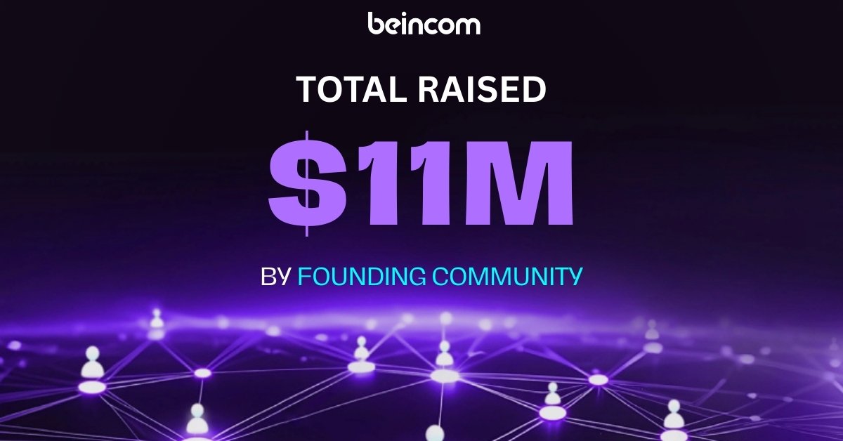 Beincom Fundraising: Over $11M Powered By the Community
