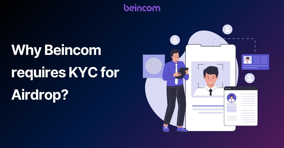 Why Beincom Requires KYC to Be Eligible for Airdrops? - BIC Token